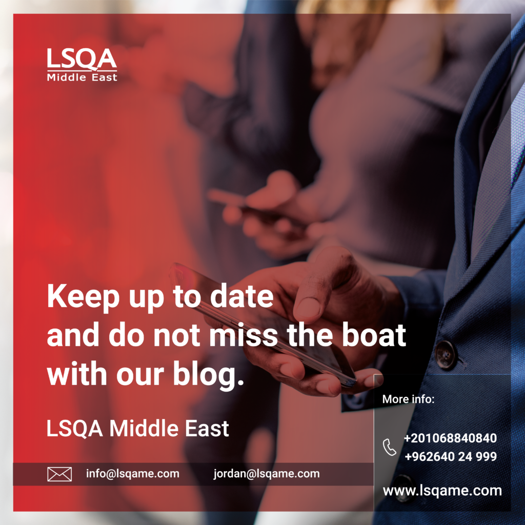 LSQA Middle East Blog | LSQA Middle East